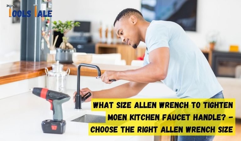 What Size Allen Wrench to Tighten Moen Kitchen Faucet Handle: A Quick ...